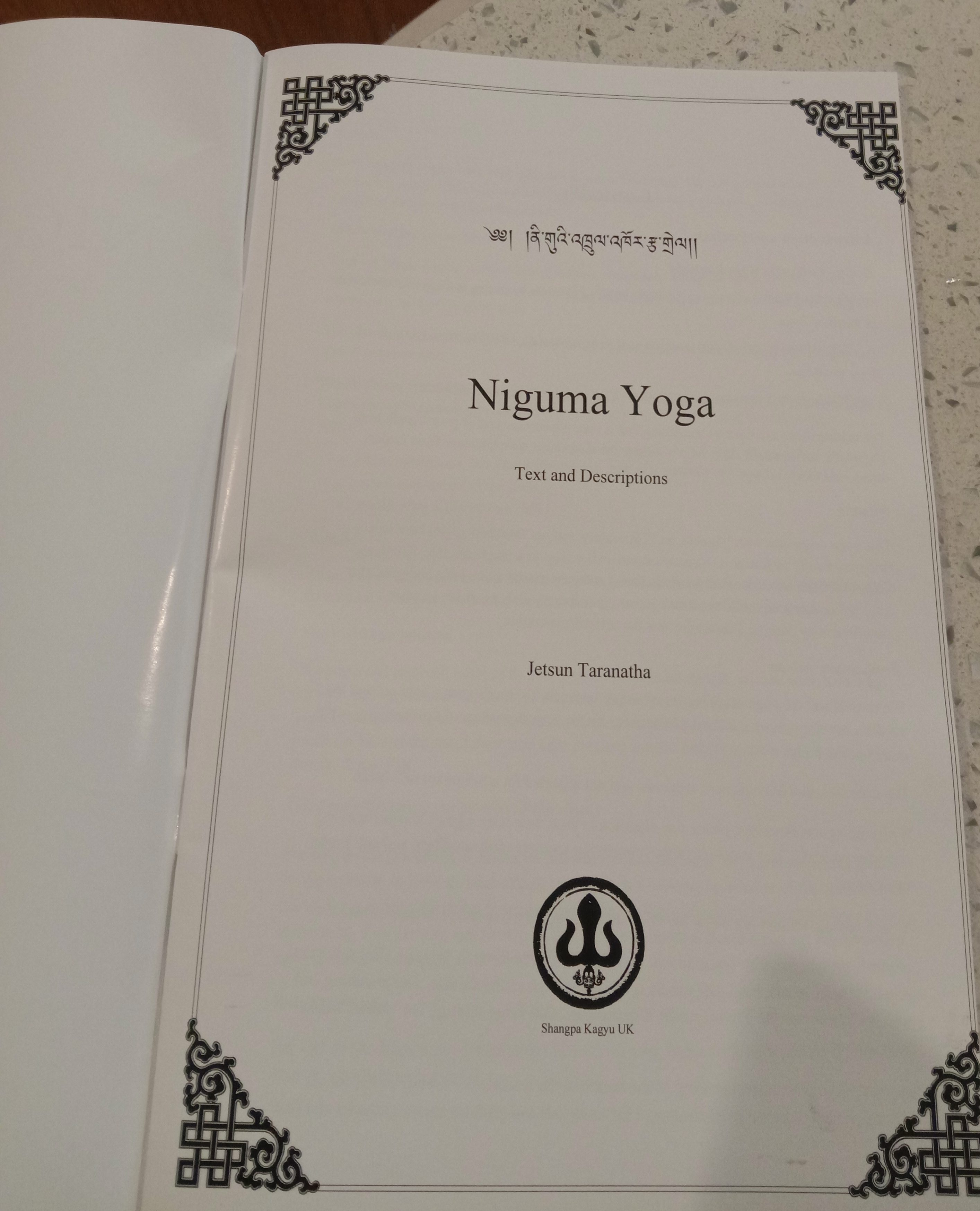 THE YOGA OF LADY NIGUMA AS COMPILED BY JETSUN TARANATHA AND PRESENTED ...